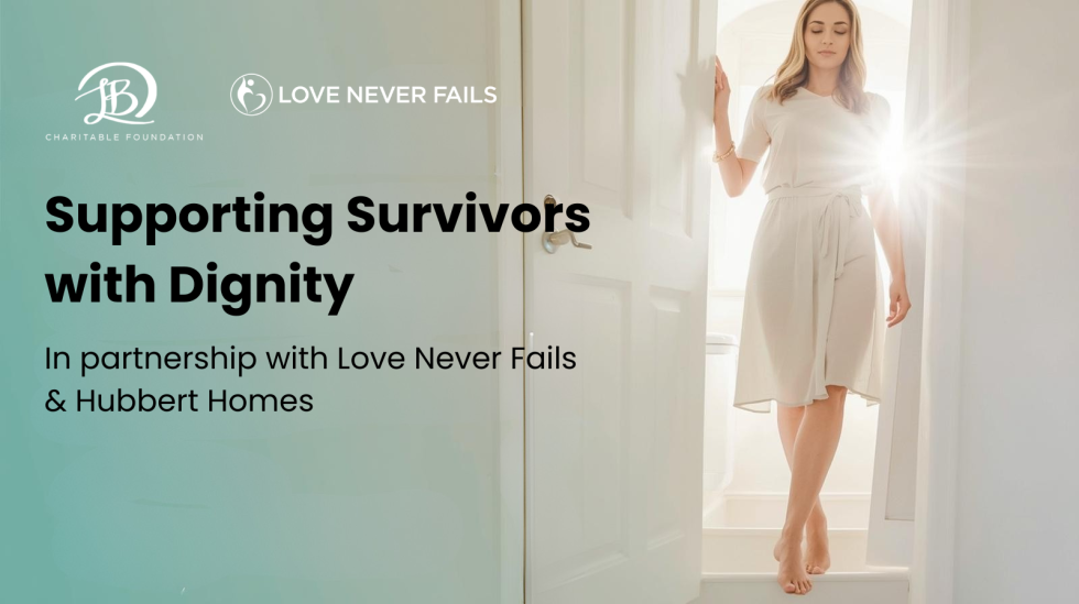 Supporting Survivors with Dignity - LB Charitable Foundation